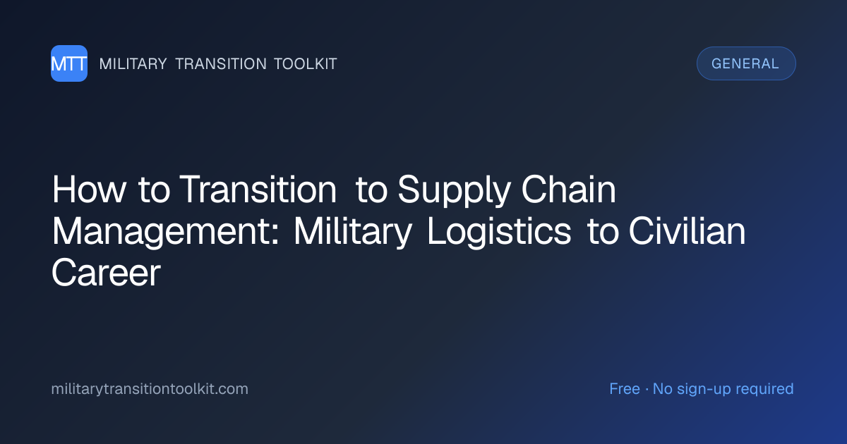How to Transition to Supply Chain Management: Military Logistics to ...