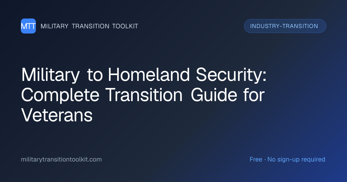 Military to Homeland Security: Complete Transition Guide for Veterans ...
